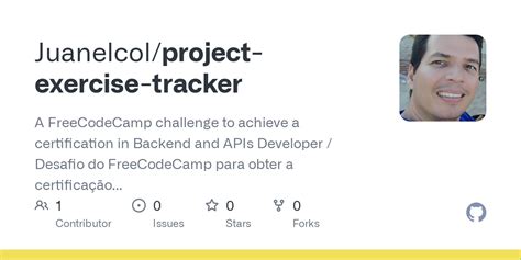 GitHub Juanelcol Project Exercise Tracker A FreeCodeCamp Challenge To Achieve A Certification