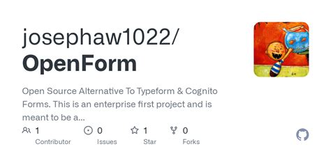 GitHub Josephaw OpenForm Open Source Alternative To Typeform Cognito Forms This Is An