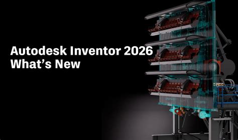 Autodesk Inventor 2026 Whats New Inventor Official Blog