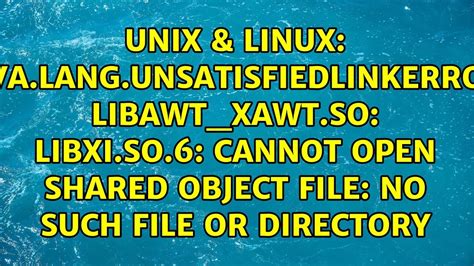 Java Lang UnsatisfiedLinkError Libawt Xawt So LibXi So Cannot Open Shared Object File No