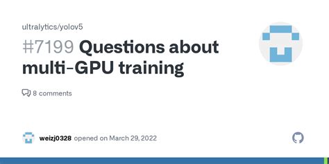 Questions About Multi Gpu Training · Issue 7199 · Ultralyticsyolov5 · Github