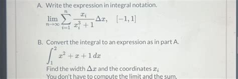 A Write The Expression In Integral Notation N Studyx