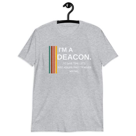 Funny Deacon Shirt Gift For Deacon Humorous Deacon Tee Hilarious Church Deacon T Shirt Joke