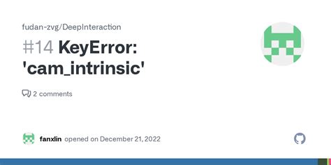 KeyError Cam Intrinsic Issue Fudan Zvg DeepInteraction GitHub