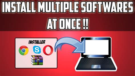 Install Multiple Software At Once Multiple Software Installer 2019 Youtube