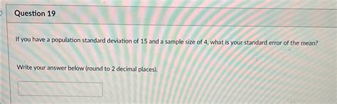 solved question 19if you have a population standard