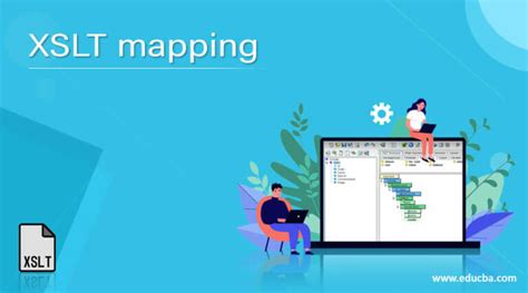 Xslt Mapping How Mapping Work In Xslt With Examples Advantages