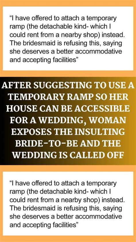 After Suggesting To Use A Temporary Ramp So Her House Can Be Accessible For A Wedding Woman