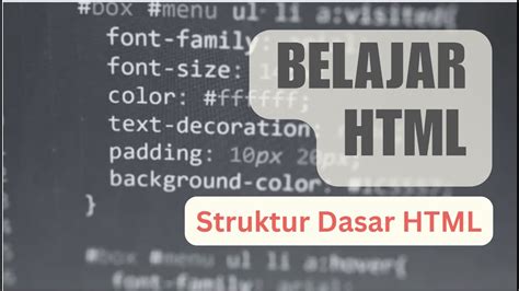 Belajar Html Struktur Dasar Html Youtube