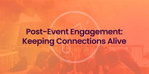 Post Event Engagement Boost Success With 12 Key Strategies