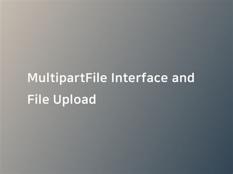 Multipartfile Interface And File Upload 코드너리
