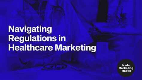 Navigating Regulations In Healthcare Marketing