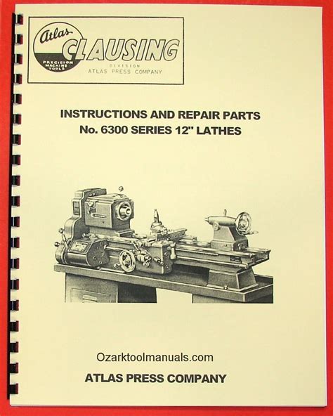 Clausing Atlas 12 6300 Series Metal Lathe Owner Operating