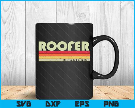 Roofer Funny Job Title Profession Birthday Worker Svg Png Files