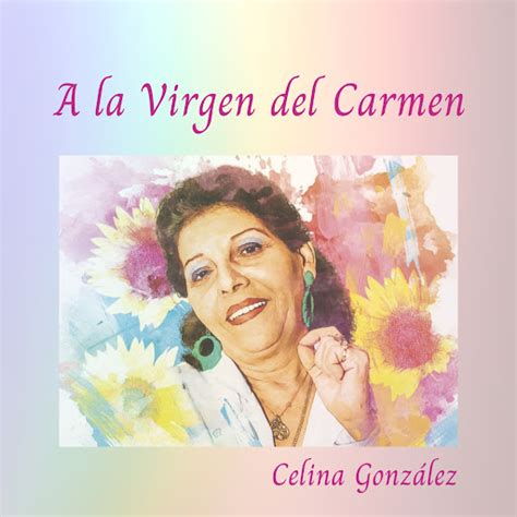 A La Virgen Del Carmen Youtube Music
