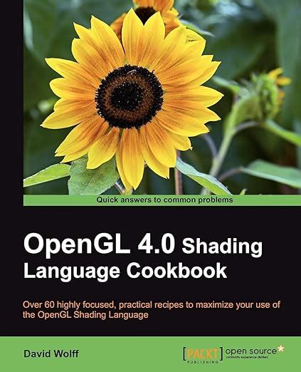 Opengl 40 Shading Language Cookbook Wolff David 9781849514767
