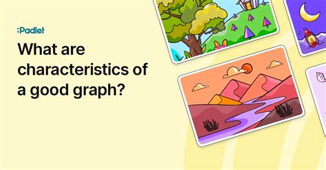 what are characteristics of a good graph