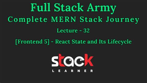 Lecture 32 Frontend 5 React State And Its Lifecycle