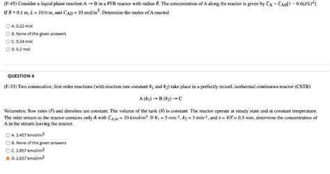 Solved F 45 Consider A Liquid Phase Reaction A B In A Pfr Reactor With Radius R The