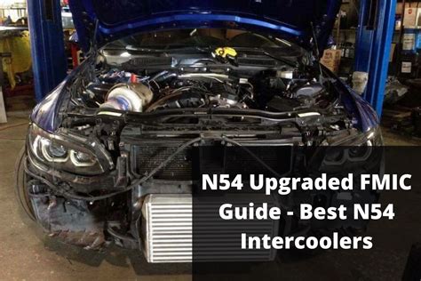 Bmw N54 Intercooler Guide Best N54 Fmics