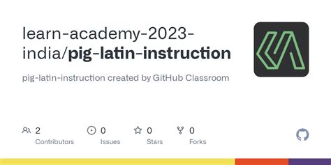 GitHub Learn Academy India Pig Latin Instruction Pig Latin Instruction Created By GitHub