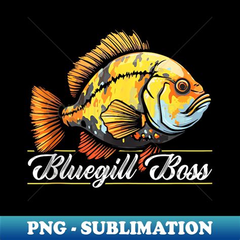 Bluegill Fishing Freshwater Fish Catcher Fisherman Signatu Inspire