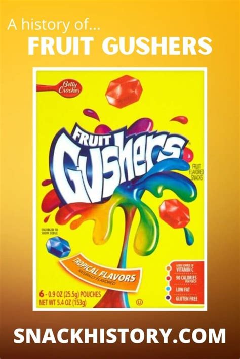 Fruit Gushers History Faq Flavors And Pictures Snack History