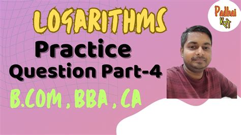 Logarithm Practice Question Part 4 Bba Bca Ba Padhaikro