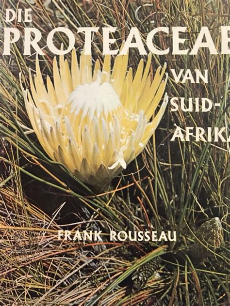 Afrikaans Non Fiction Die Proteaceae Van Sa Frank Rousseau For Sale