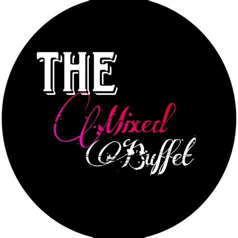The Mixed Buffet Youtube