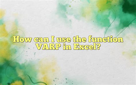 How Can I Use The Function VARP In Excel