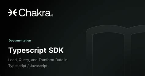 Typescript Sdk Chakra Docs