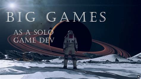 Big Games As A Solo Dev Devlog 00 Youtube