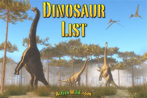 List Of Dinosaurs Dinosaur Names With Pictures And Information