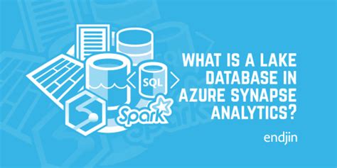 what is a lake database in azure synapse analytics endjin azure