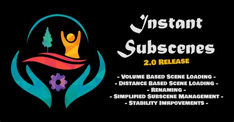 Instant Subscenes Editor Extension Update 20 Is Live With Volume Based Customizable Scene