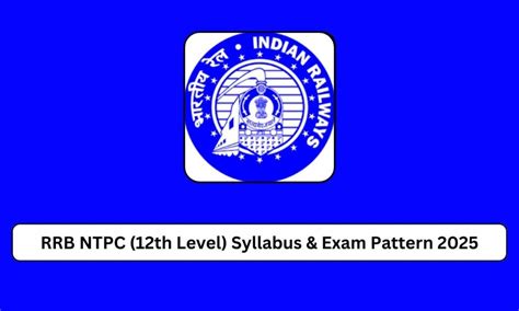 Rrb Ntpc 12th Level Syllabus 2025 Exam Pattern Tamilanguide