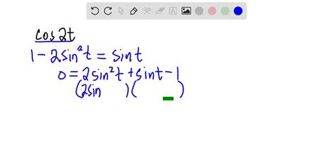 Solvedfor What Values Of T On The Interval 2 π 2 π Is Sint1