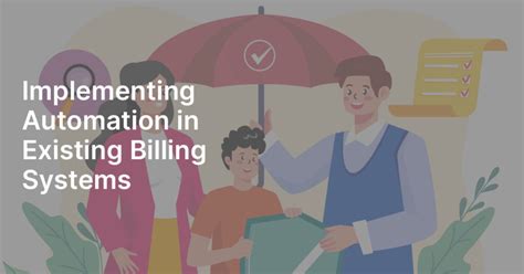 Implementing Automation In Existing Billing Systems