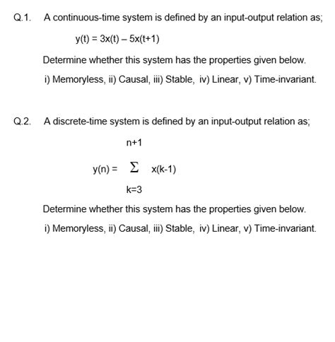 Solved Q1 A Continuous Time System Is Defined By An