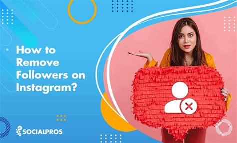 How To Delete Or Remove Followers On Instagram Safely 2024 Social Pros