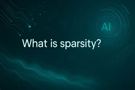 Embracing Sparsity The Future Of Efficient Ai Model Optimization Lngfrm