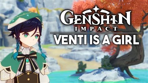 Is Genshin Impact Venti A Girl The Truth About Ventis Gender