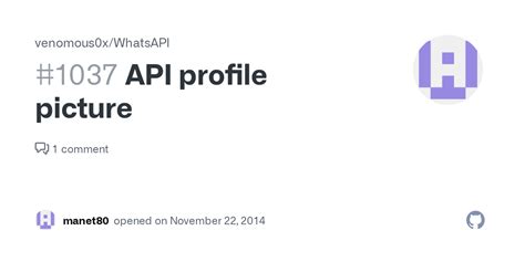 api profile picture · issue 1037 · venomous0x whatsapi · github