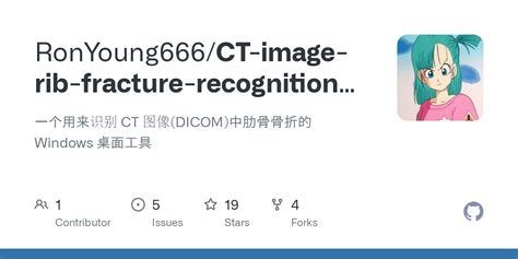 Github Ronyoung666ct Image Rib Fracture Recognition Tool Based On Convolutional Neural