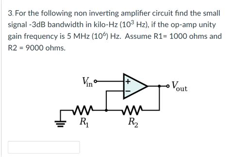 Solved For The Following Non Inverting Amplifier Circuit Chegg