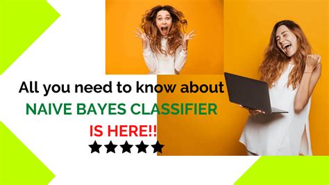 All You Need To Know About Naive Bayes Classifier Is Here Python