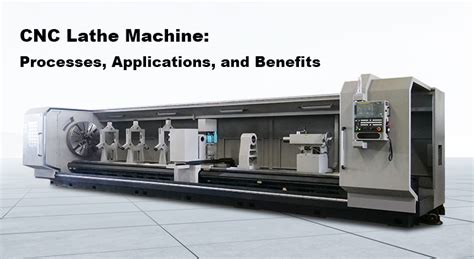 CNC Lathe Machine Processes Applications And Benefits WMT CNC Industrial Co