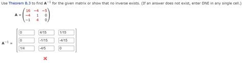 Solved 1 Use Theorem B3 To Find A 1 For The Given Matrix