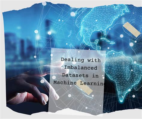 Dealing With Imbalanced Datasets In Machine Learning